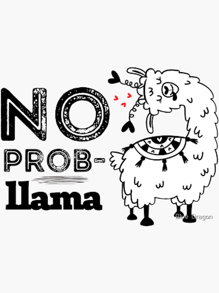 "No Prob -.llama - alpaca animal." Sticker for Sale by Adhamsaad ...