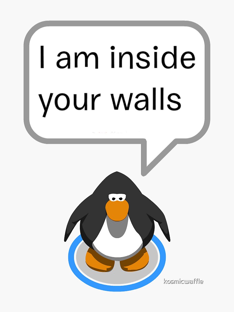"I am inside your walls penguin" Sticker for Sale by kosmicwaffle ...