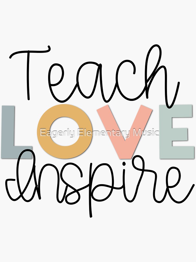 Teach Love Inspire Muted Rainbow Sticker For Sale By Broadwaygurl18