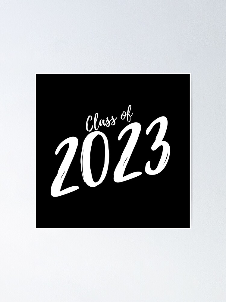 "Class Of 2023. Simple Typography Black 2023 Class Of/ Graduation ...