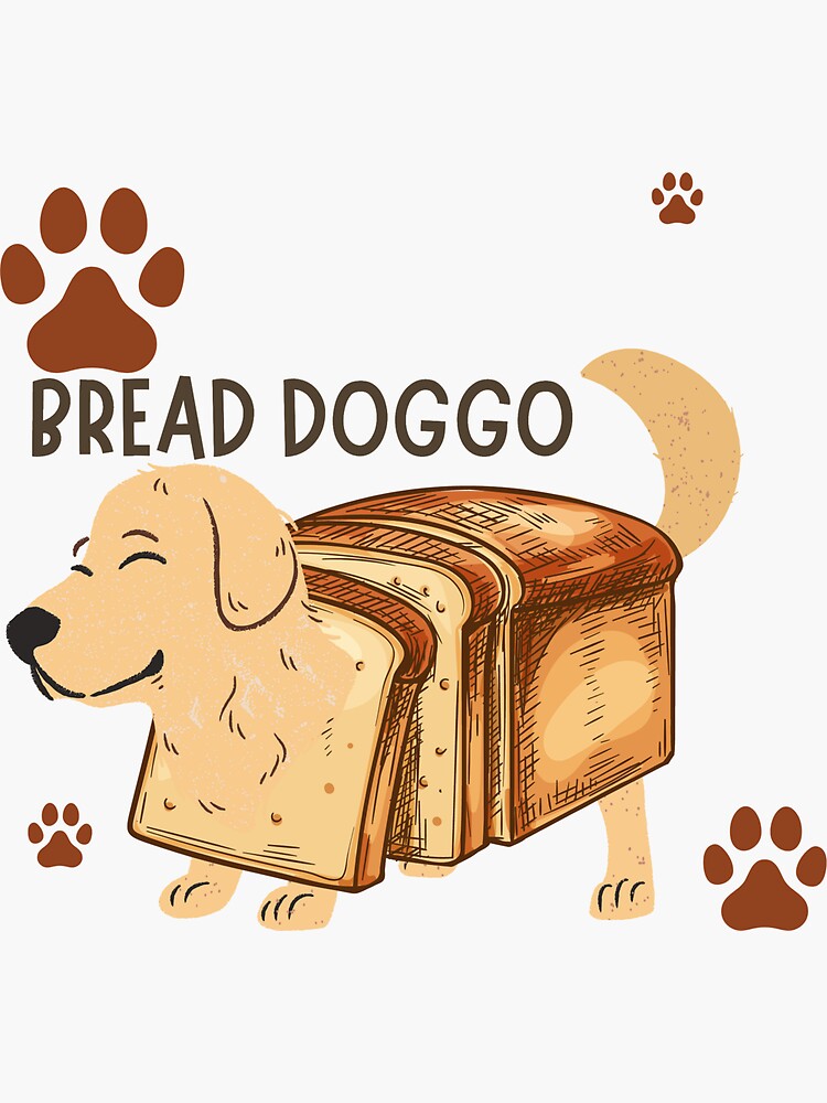"Bread doggo" Sticker for Sale by RERM | Redbubble