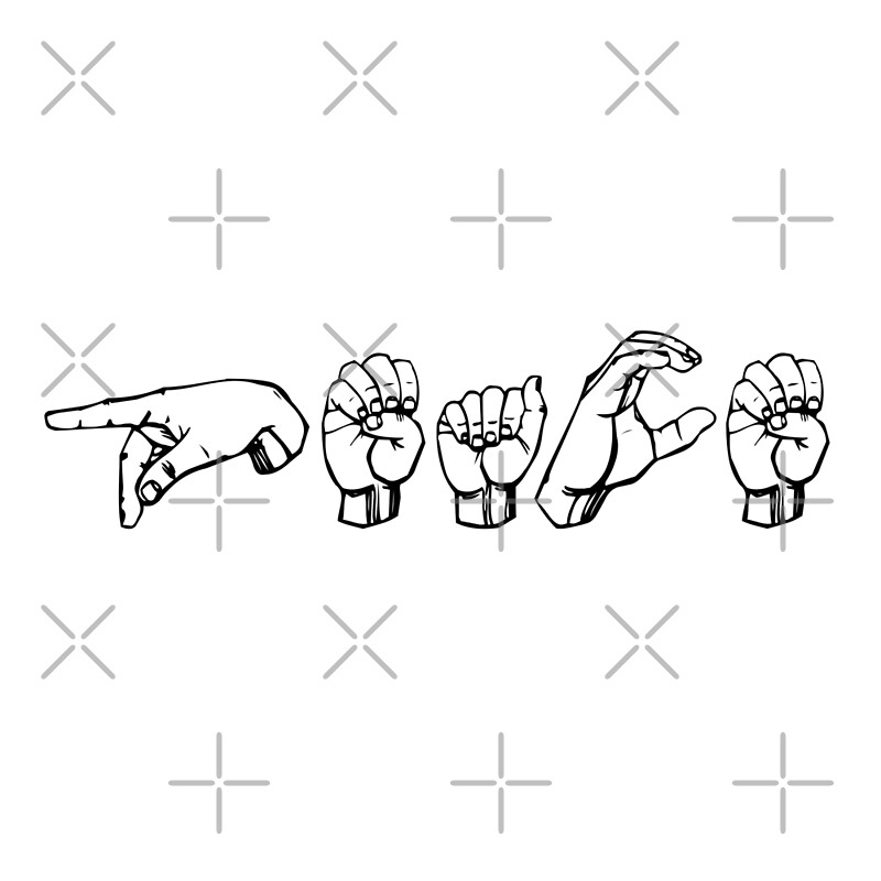 "PEACE Sign Language" by MadEDesigns | Redbubble