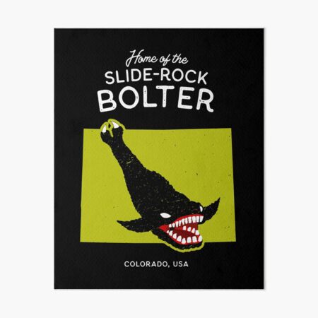 "Women Who Love Home Of The Slide-Rock Bolter Colorado Usa Cryptid ...
