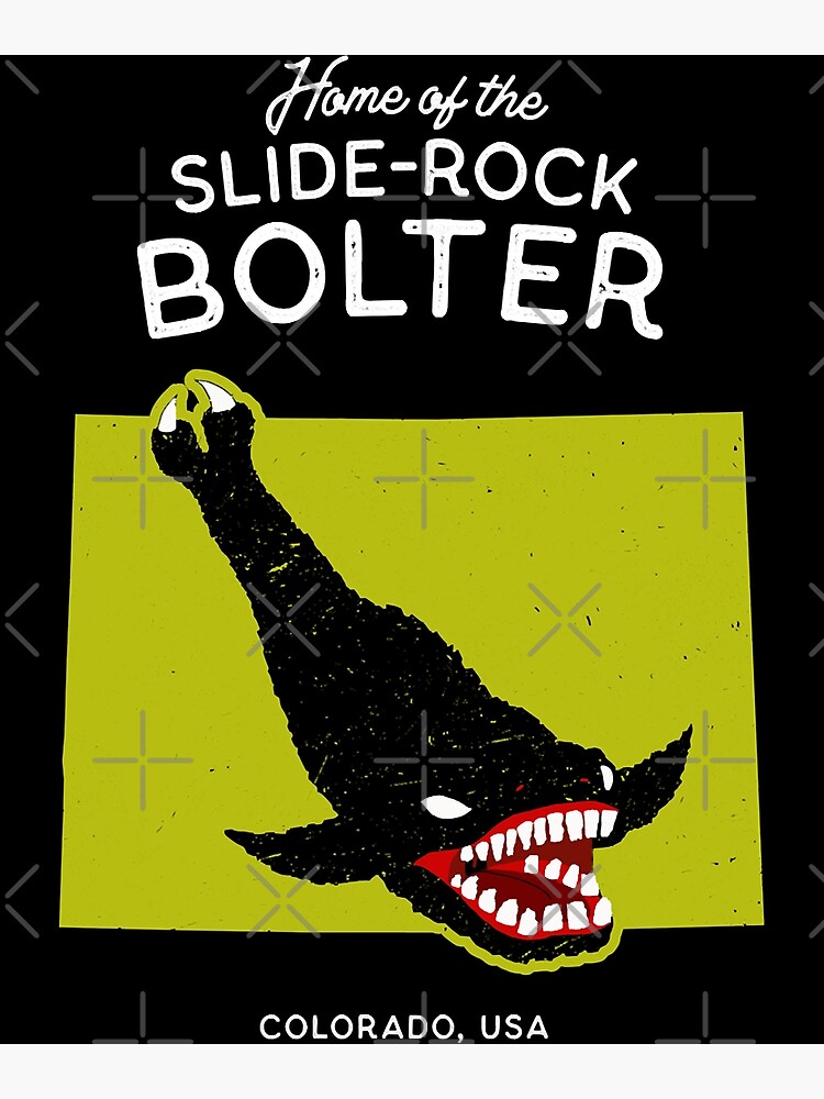 "Women Who Love Home Of The Slide-Rock Bolter Colorado Usa Cryptid ...