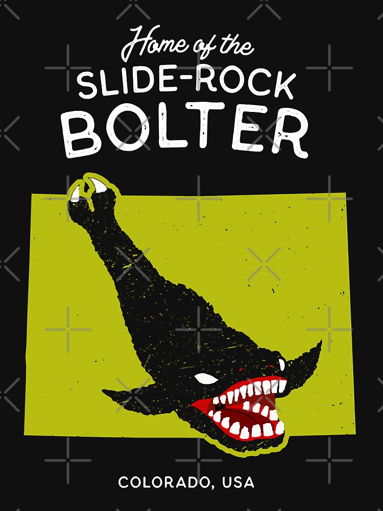 "Women Who Love Home Of The Slide-Rock Bolter Colorado Usa Cryptid ...