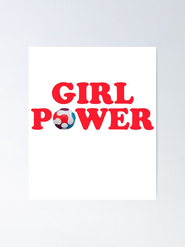 "Girl Power - Women's Professional Football Sport Soccer Team" Poster ...