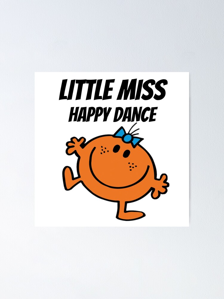 "little miss happy dance stickers" Poster for Sale by starletteshop ...