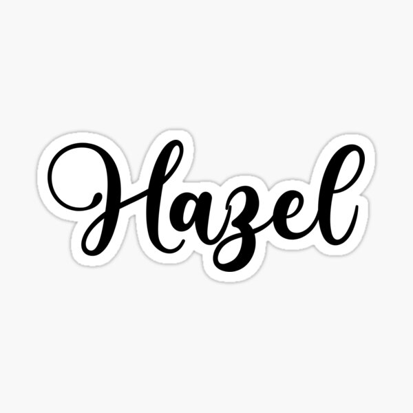 "Hazel Name - Handwritten Calligraphy" Sticker for Sale by YelenaStore ...