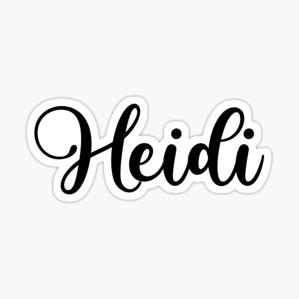 "Heidi Name - Handwritten Calligraphy" Sticker for Sale by YelenaStore ...