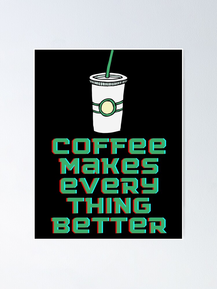 "coffee morning starbucks ice coffee frappuccino " Poster for Sale by ...