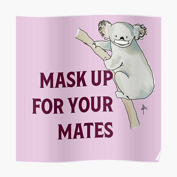 "Mask Up For Your Mates" Poster for Sale by CleanerAir | Redbubble