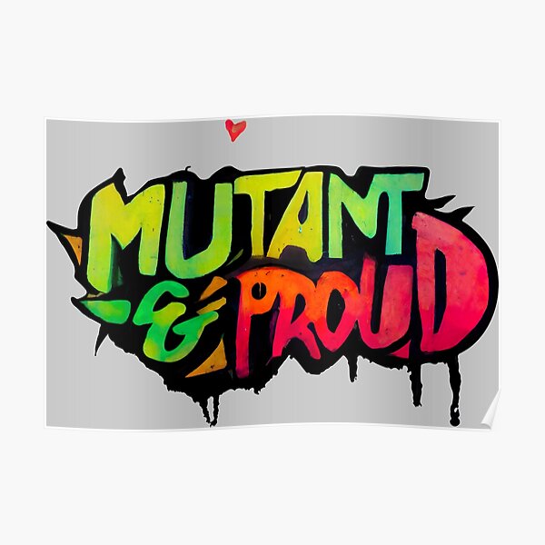 "Graffiti Mutant and Proud" Poster for Sale by ao01 | Redbubble