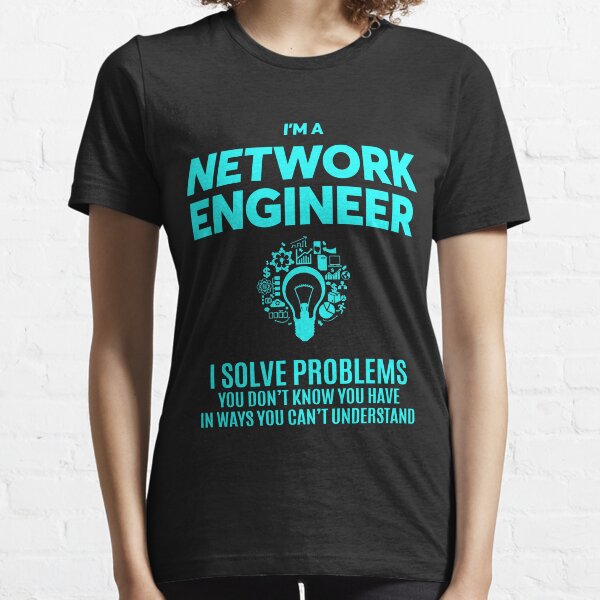 Network Engineer T-Shirts | Redbubble