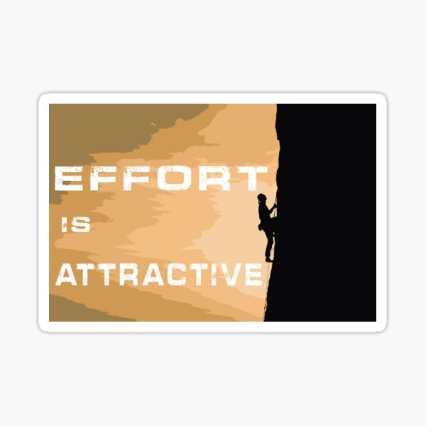 "Always Effort is attractive" Sticker for Sale by SDDdesigns | Redbubble