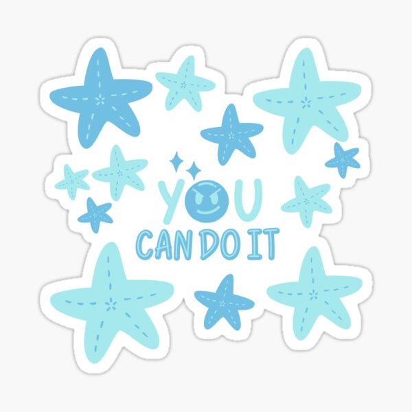 "YOU CAN DO IT " Sticker for Sale by MirillaShop | Redbubble
