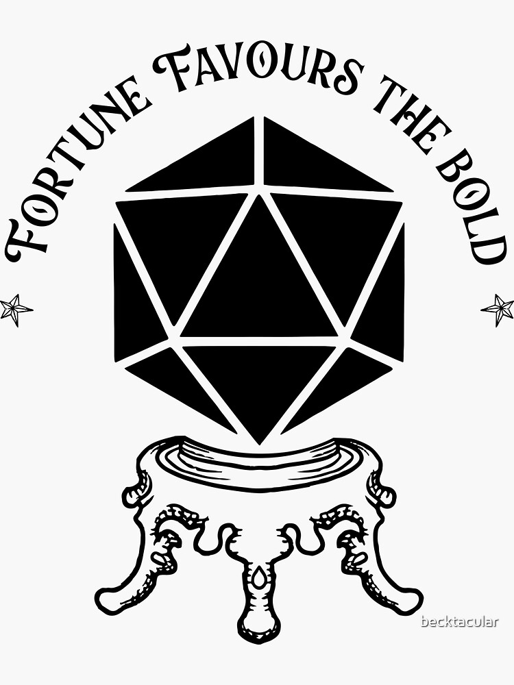 "Fortune Favours the Bold D20" Sticker for Sale by becktacular | Redbubble