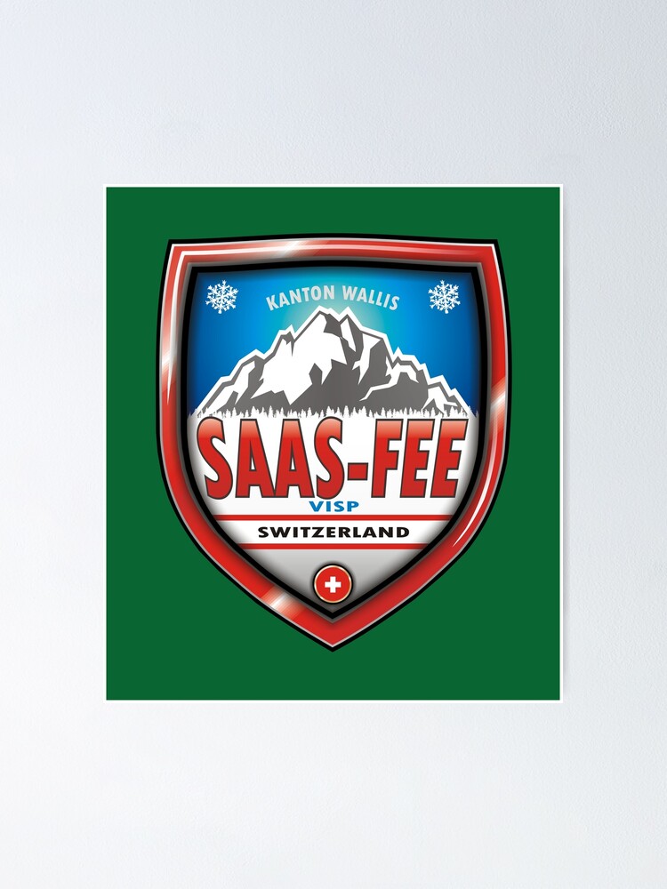 "Saas-Fee Switzerland Visp Mountains" Poster for Sale by SoulSafe ...