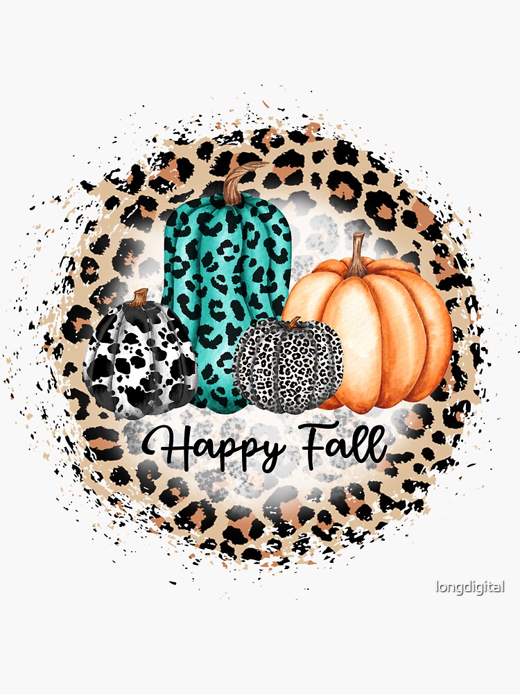"Happy Fall Leopard Patterns 2022" Sticker for Sale by longdigital ...