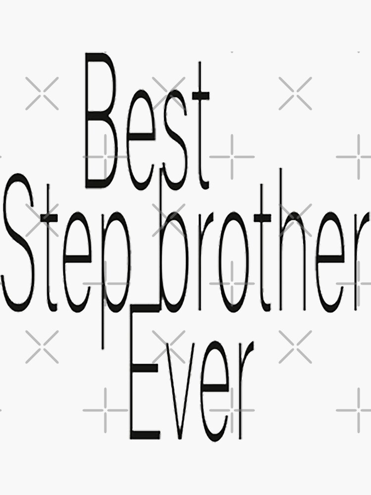 "Best Step Brother Ever A Great Gift Surprise Idea for Friends or ...