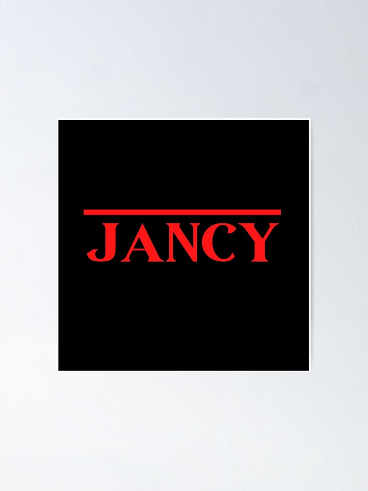 "Stranger Things Jancy" Poster for Sale by roselia | Redbubble