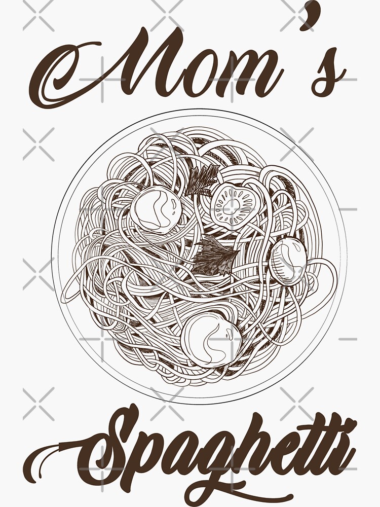 "Mom's Spaghetti dilecieus mama italian" Sticker for Sale by Mr ...