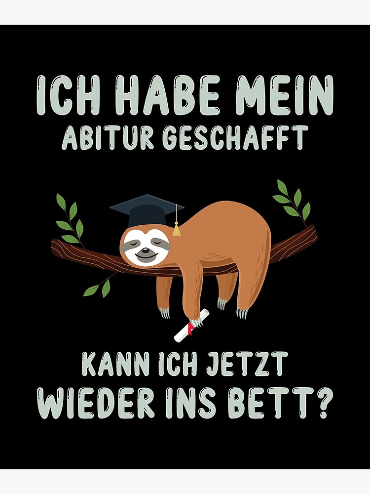 "Abitur Geschafft Wieder In Bett Abiturient Geschenk Faultier ...