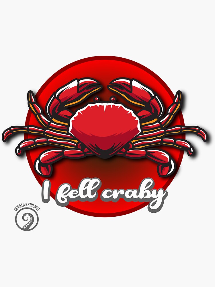 "I fell craby" Sticker for Sale by Creativekru | Redbubble