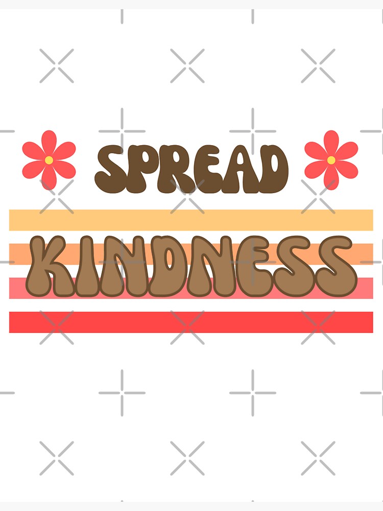 "Spread Kindness" Sticker for Sale by ggr9113 | Redbubble
