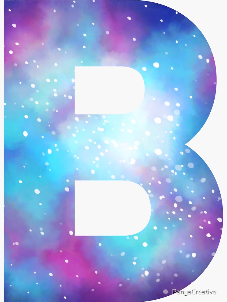 "Letter B galaxy" Sticker for Sale by PanyaCreative | Redbubble