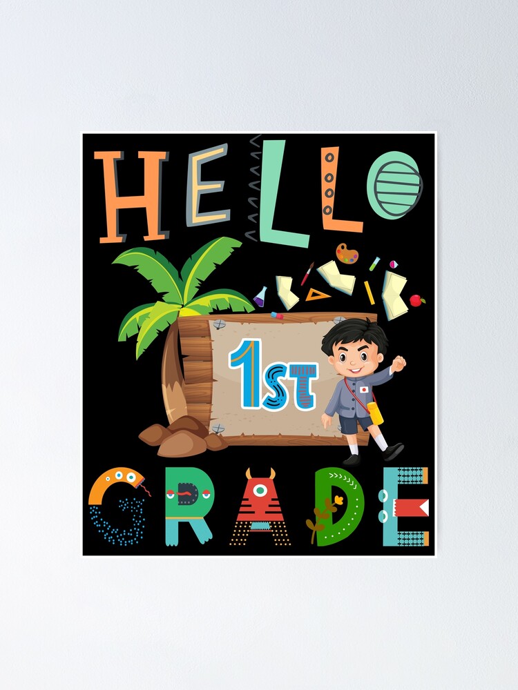 "Hello First Grade Back To School 1st Grade" Poster for Sale by Alieso ...