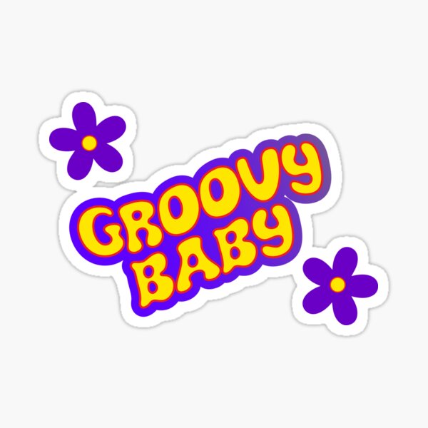 "Austin Powers Groovy Baby" Sticker for Sale by NoizeandLight | Redbubble