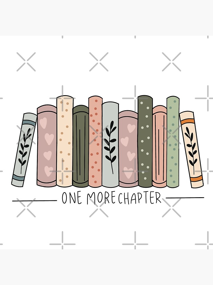 "stack of books, one more chapter " Poster for Sale by madebyhdesign ...