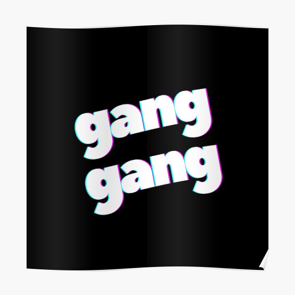 "gang gang" Poster for Sale by pingupop | Redbubble