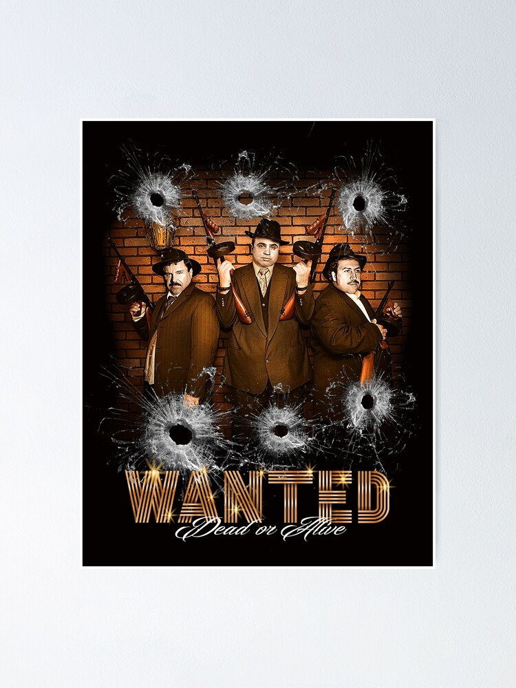 "Wanted al Capone Pablo Escobar El Chapo" Poster for Sale by ...