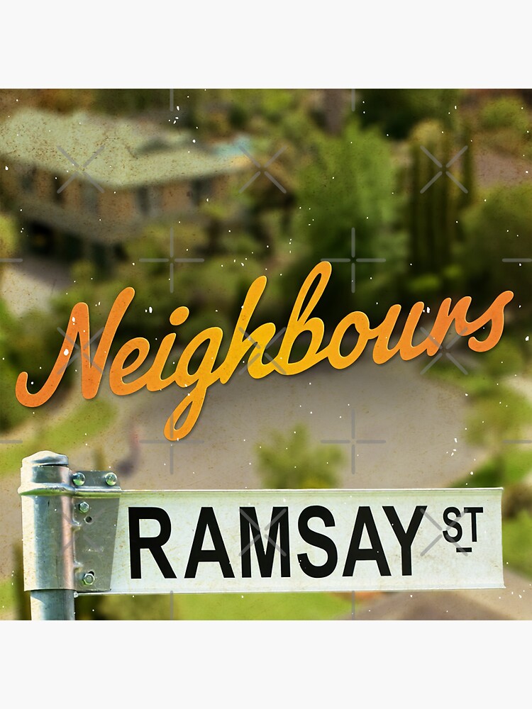 "Ramsay St Street Sign Everybody Needs Good Neighbours" Sticker for ...