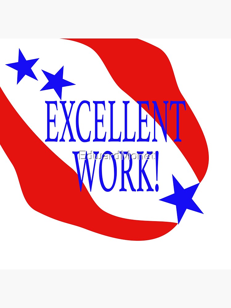 "Excellent work Star Sticker" Sticker for Sale by EdwardMonet | Redbubble