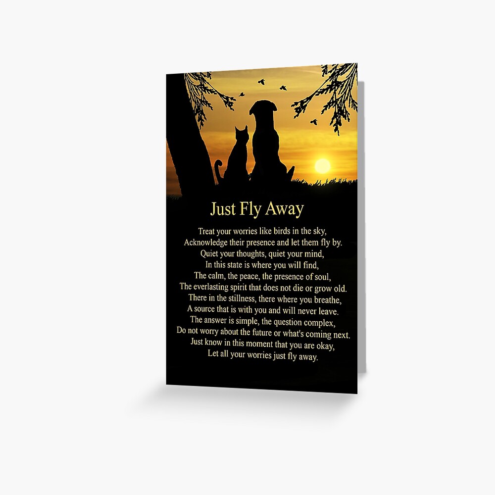 "Encouragement Inspirational Just Fly Away Poem With Dog and Cat ...