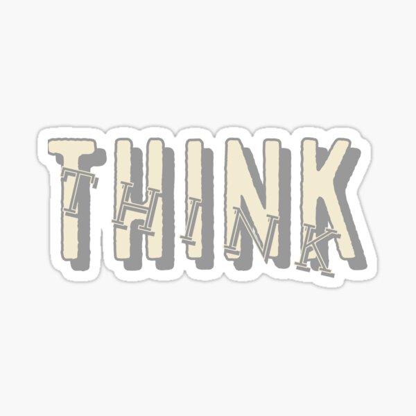 "Think - Funny Cool Motivational Minimalistic Word Art Typography ...