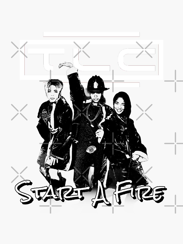 "TLC Start A Fire" Sticker for Sale by McDolphinJuice | Redbubble