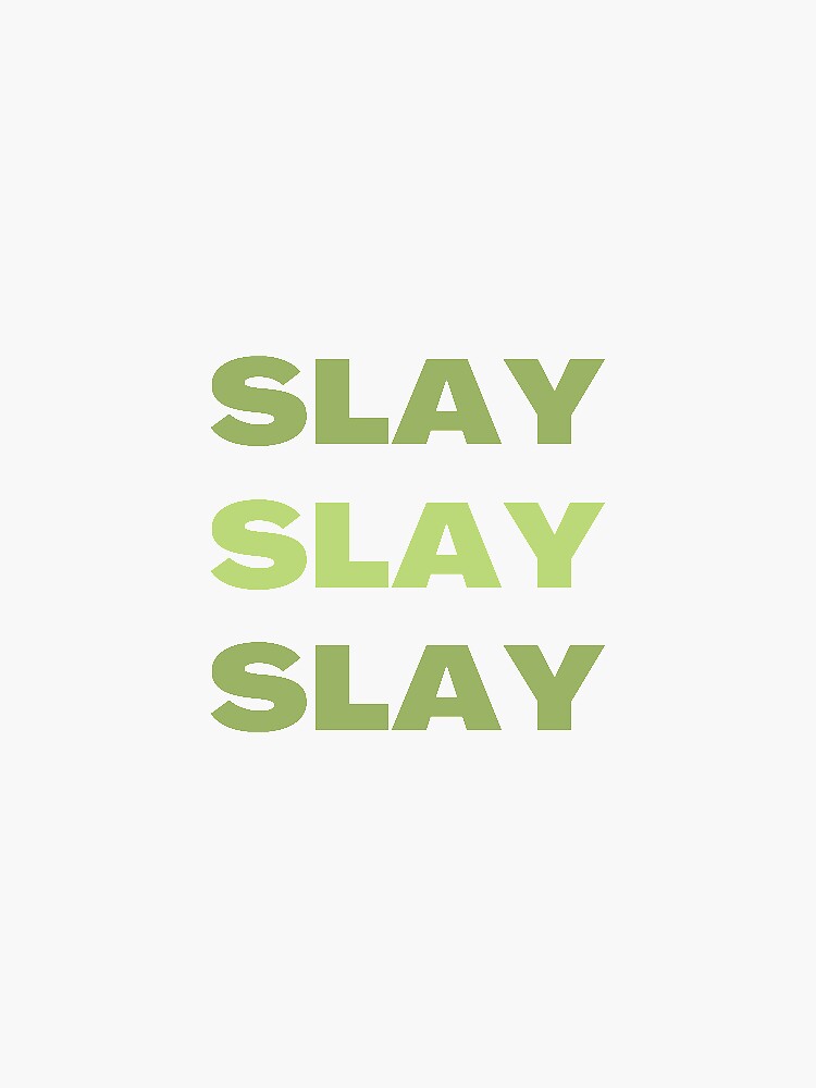 "SLAY" Sticker for Sale by CanOfBees | Redbubble