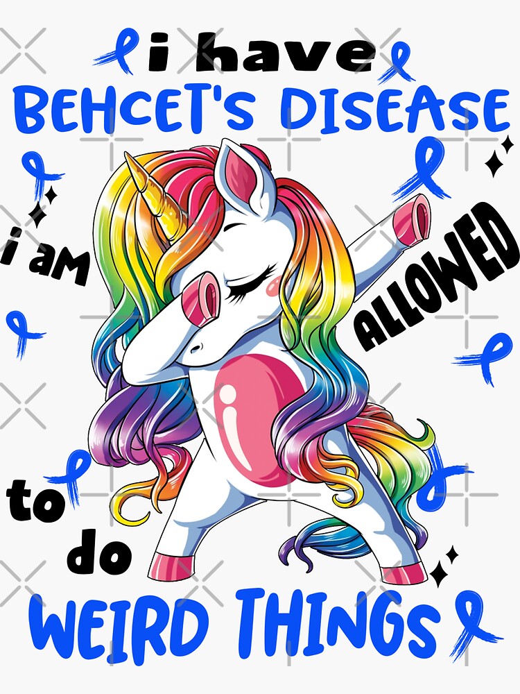 "Behcet's Disease Awareness Funny I have Behcet's Disease i'm allowed ...