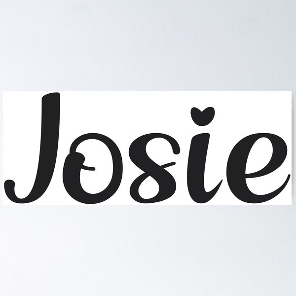 "Josie" Poster for Sale by 99Posters | Redbubble