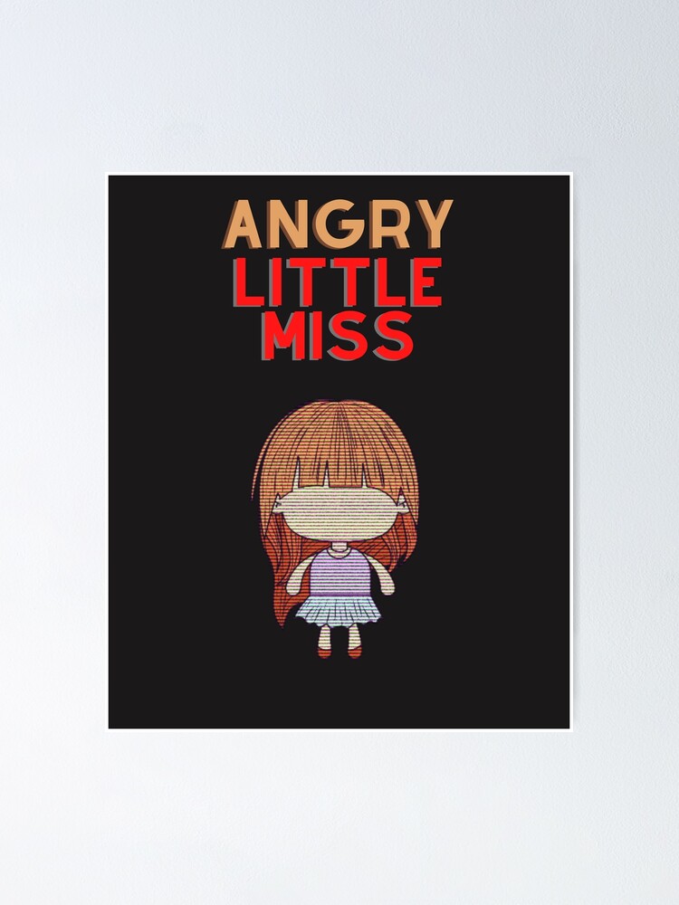 "Little Miss Angry" Poster for Sale by tahkaDisigns | Redbubble