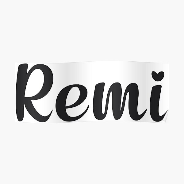 "Remi" Poster for Sale by 99Posters | Redbubble