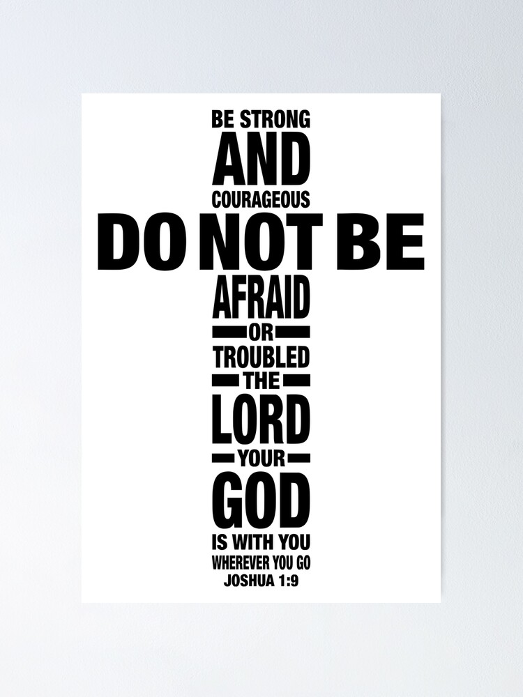 "Be Strong And Courageous Cross | Joshua 1:9 | Bible Verse" Poster for ...