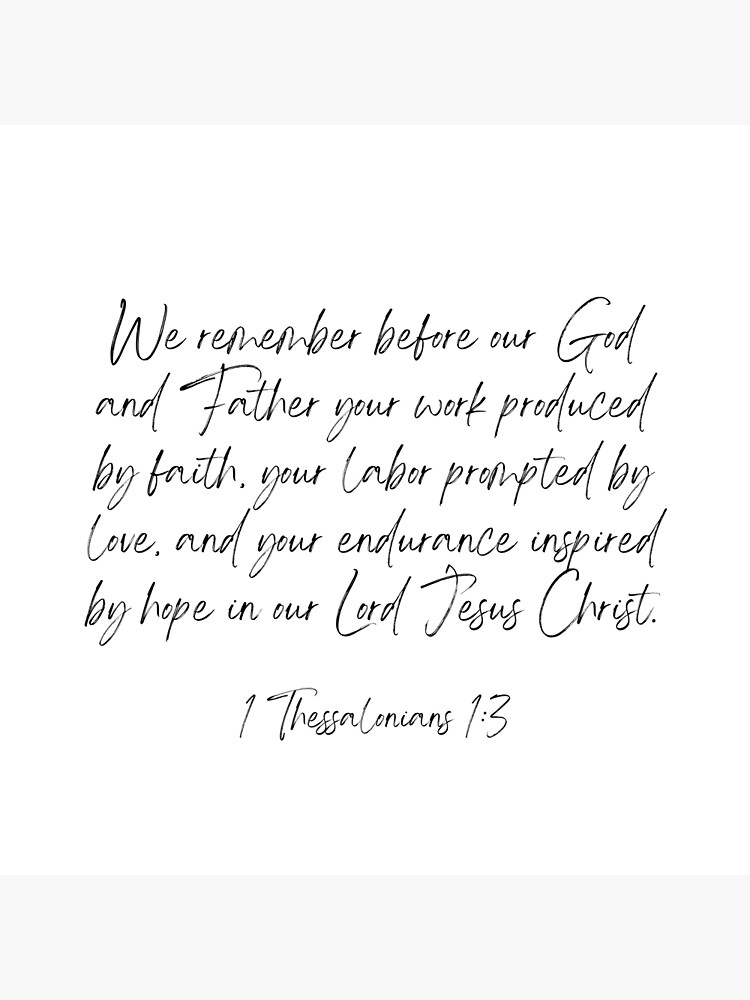 "1 Thessalonians 1:3 - Cursive Bible Verse" Poster for Sale by mmleziva ...