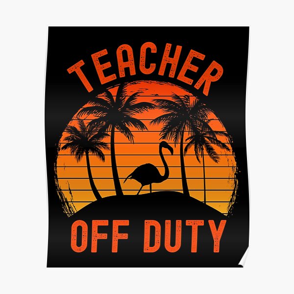 "Teacher Off Duty - Funny Professor Retirement, Retirement Teacher ...