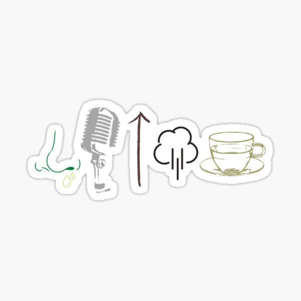"Snot, mic, up, puff, tea " Sticker for Sale by EzraDanieo | Redbubble