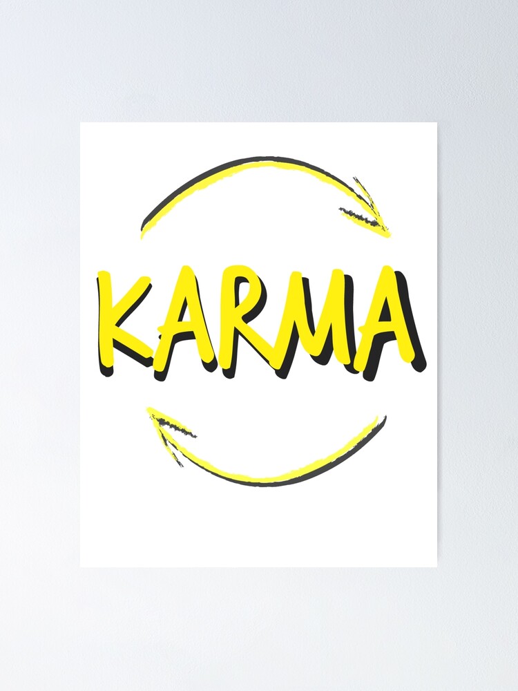 "karma" Poster for Sale by lc12091 | Redbubble