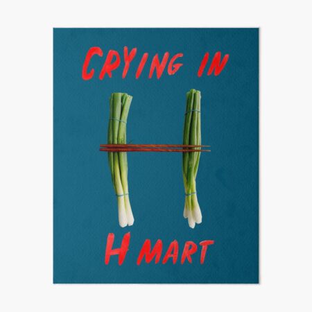 "Crying In H Mart Leek " Art Board Print for Sale by LionelNelson ...